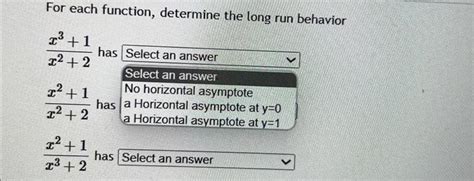 Solved For Each Function Determine The Long Run Behavior