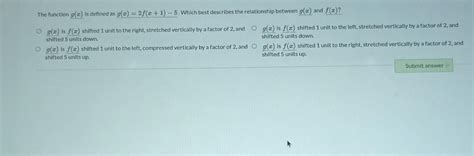 Solved The Function G X Is Defined As G X 2f X 1 −5 Which