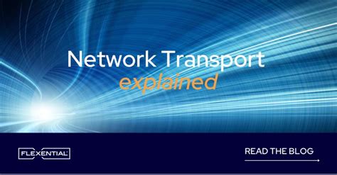 Flexential On Linkedin Network Transport Explained
