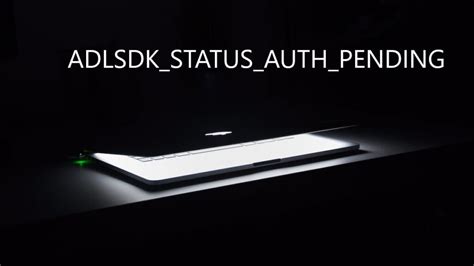 Adlsdkstatusauthpending