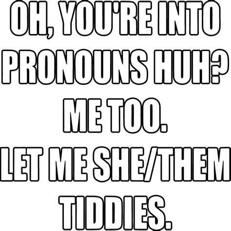 Oh Youre Pronouns Shop Coastal