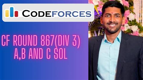 Codeforces Round 867 Div 3 Solution A B And C Hindi YouTube