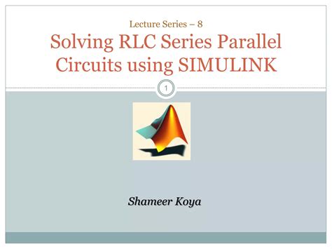 Matlab Solving Rlc Circuit Pptx