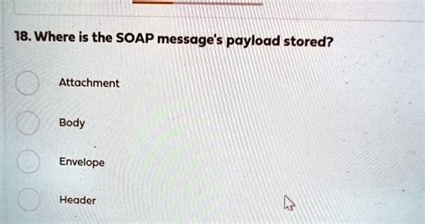 Solved In Boomi Where Is The Soap Messages Payload Stored Attachment