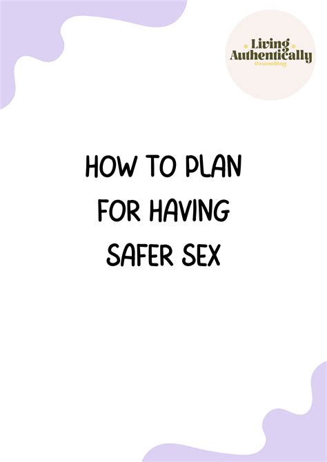 How To Plan For Having Safer Sex Printable Living Authentically