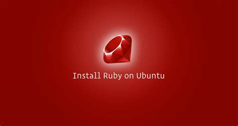 🏆 Instalar Ruby En Ubuntu