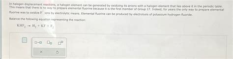 Solved In Halogen Displacement Reactions A Halogen Element