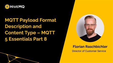 Mqtt Payload Format Description And Content Type Mqtt 5 Essentials Part 8