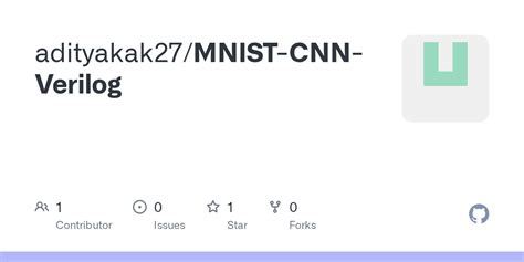 Github Adityakak27mnist Cnn Verilog