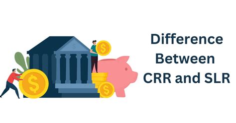 Understanding The Difference Between CRR And SLR Shiksha Online