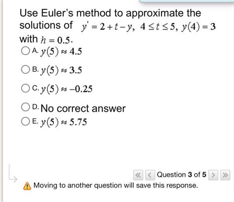 Solved Use Eulers Method To Approximate The Solutions Of