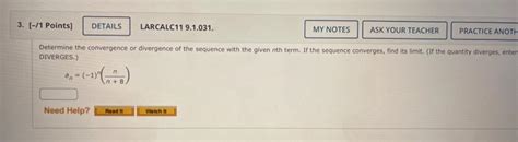 Solved Determine The Convergence Or Divergence Of The