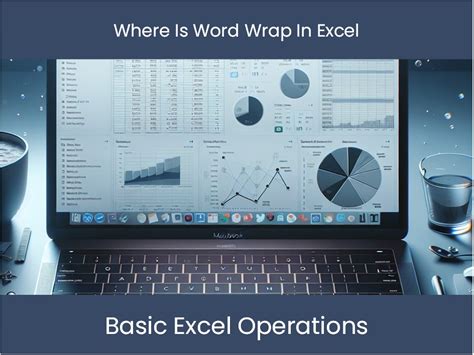 Excel Tutorial Where Is Word Wrap In Excel Excel