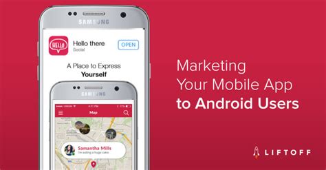 Tips For Marketing Your Mobile App To Android Users Liftoff