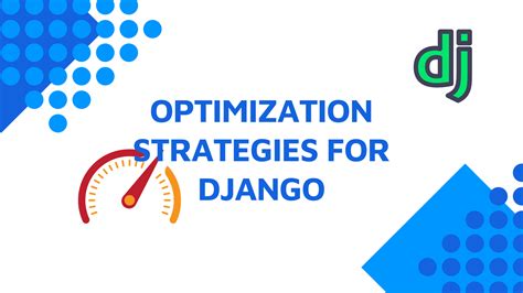 optimization strategies for django