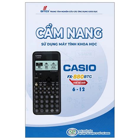 Sách Cẩm Nang Sử Dụng Máy Tính Khoa Học Casio Fx 880BTG Thế Hệ Mới Lớp 6 12 Shopee Việt Nam