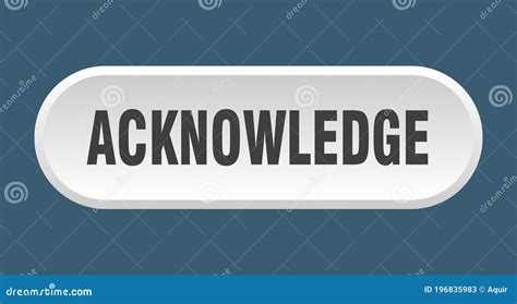 Acknowledge Button Rounded Sign On White Background Cartoon Vector