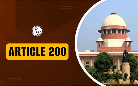 What Is Article 200 In The Indian Constitution Supreme Court Ruling