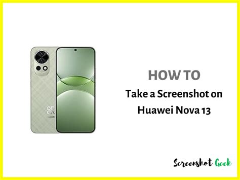 How To Take A Screenshot On Huawei Nova Methods