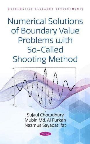 Numerical Solutions Of Boundary Value Problems With So Called Shooting