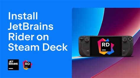 How To Install Jetbrains Rider On Steam Deck Jonathan Danylko Posted