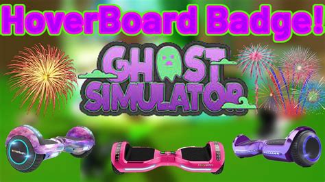 Roblox Ghost Simulator HoverBoard BADGE YouTube