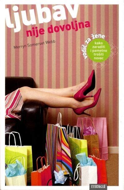 Ljubav Nije Dovoljna Kako Zaraditi I Pametno TroŠiti Novac