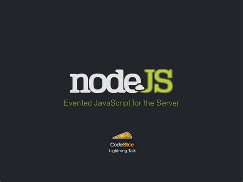 Nodejs Lightning Talk Pptx Web Development Internet