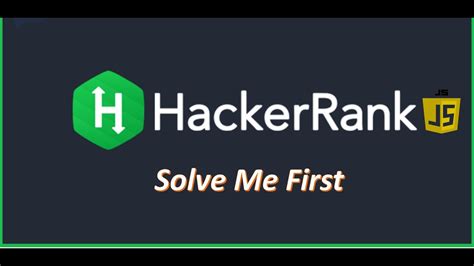 Hackerrank Problem Solving In Javascript Solve Me First Youtube