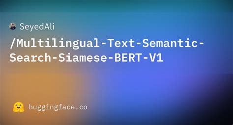 Seyedalimultilingual Text Semantic Search Siamese Bert V1 · Hugging Face