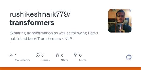 GitHub Rushikeshnaik Transformers Exploring Transformation As Well As Following Packt