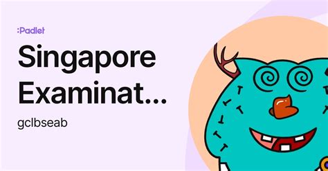 Singapore Examinations And Assessment Board Seab Gclbseab Profile