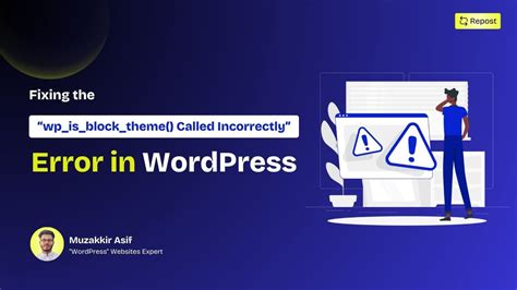 Wordpress Error Function Wpisblocktheme Was Called Incorrectly