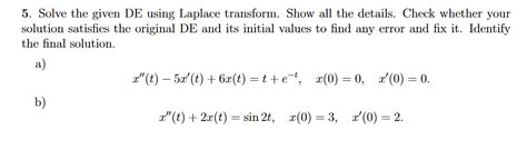 Solved Solve The Given DE Using Laplace Transform Show Chegg