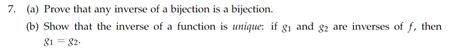Solved A Prove That Any Inverse Of A Bijection Is A