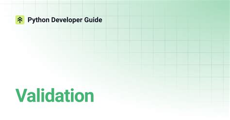 Validation Python Developer Guide