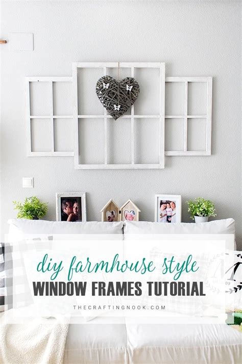 DIY Farmhouse Style Window Frames Tutorial The Crafting Nook