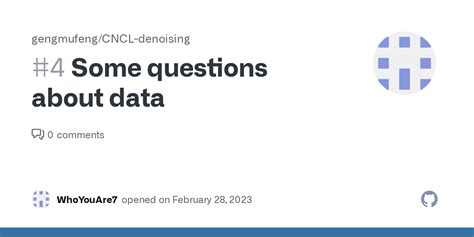 Some Questions About Data · Issue 4 · Gengmufengcncl Denoising · Github