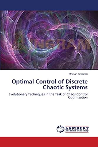 optimal control of discrete chaotic systems evolutionary techniques in the task of chaos