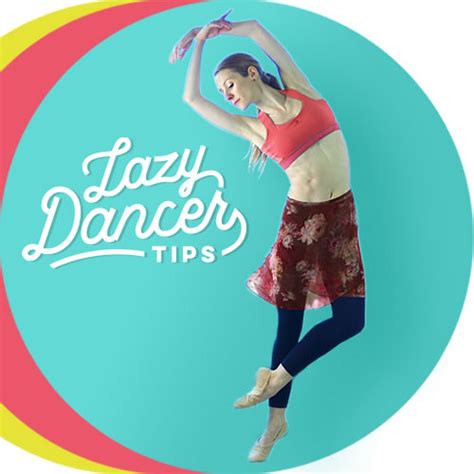 Lazy Dancer Tips YouTube
