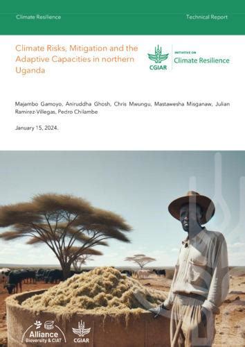 Climate Risks Mitigation And The Adaptive Capacities In Northern Uganda Cgiar