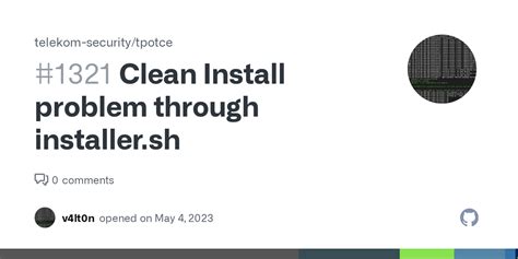 Clean Install Problem Through Installersh · Issue 1321 · Telekom Securitytpotce · Github