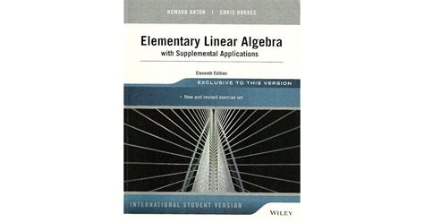 Elementary Linear Algebra With Supplemental Applications By Howard Anton