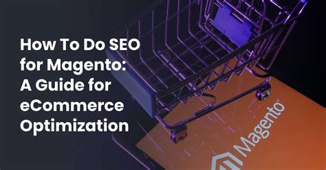 How To Do SEO For Magento A Guide For ECommerce Optimization DOM