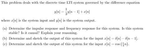 [solved] discrete time lti system this problem deals with the discrete time course hero