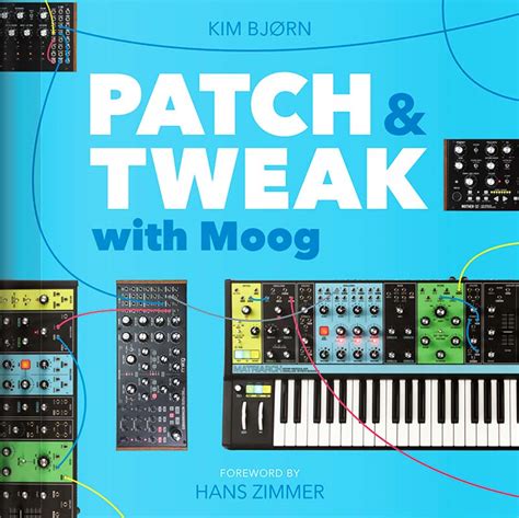 Patch Tweak With Moog Reseña Del Libro