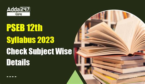 Pseb 12th Syllabus 2023 Check Subject Wise Details