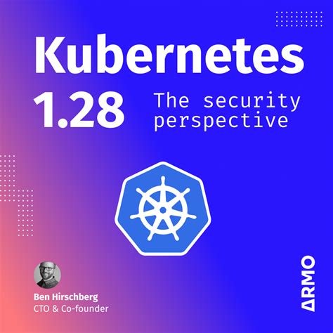 Kubernetes What S New ARMO