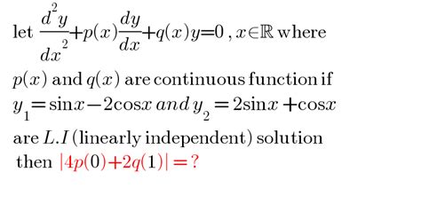 let d 2 y dx 2 p x dy dx q x y 0 x r where p x and q x are continuous