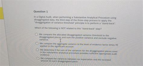 Question 1 In A Digital Audit When Performing A Substantive Analytical Procedure Using